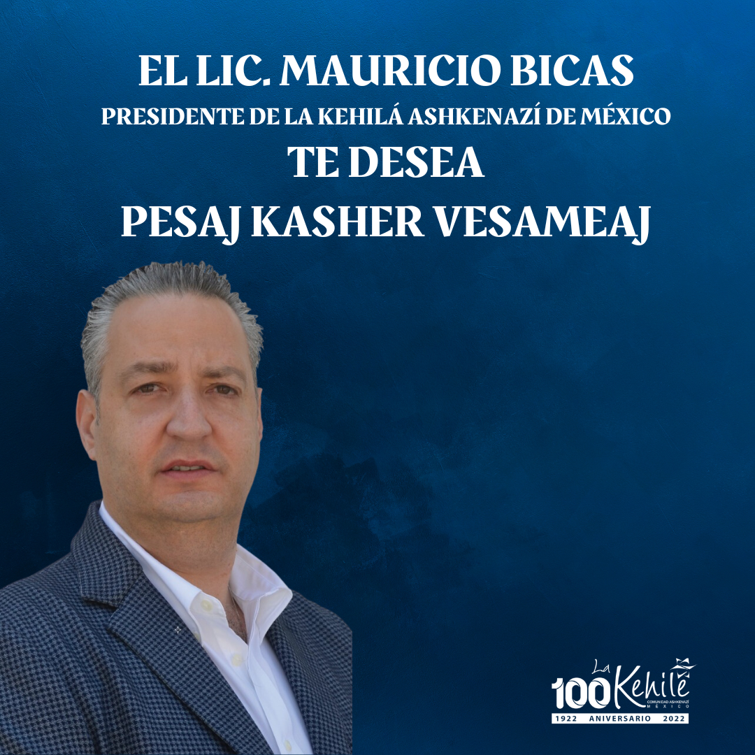 Mensaje del Lic. Mauricio Bicas, Presidente de la Comunidad Ashkenazí ...